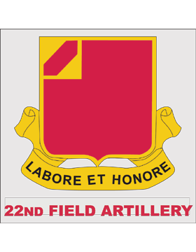 22nd Field Artillery Unit Crest Decal