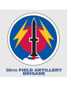 56th Field Artillery Brigade Decal