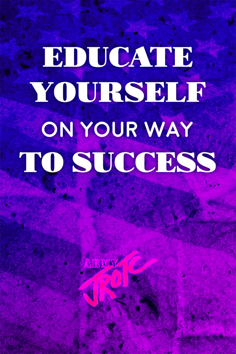 Motivational Gloss Poster Army JROTC Educate Motivational Gloss Poster Army JROTC Educate